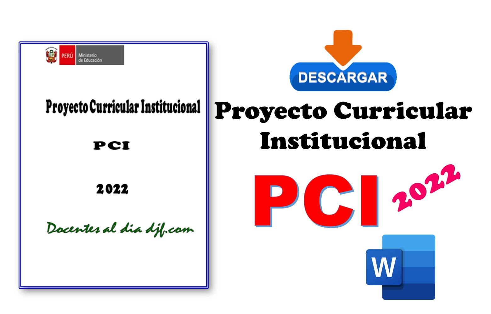 PCI- Proyecto Curricular Institucional 2022 - Docentes al Dia DJF